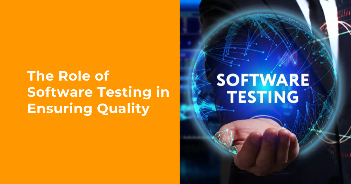 The Essential Role of Software Testing in Quality Software Development