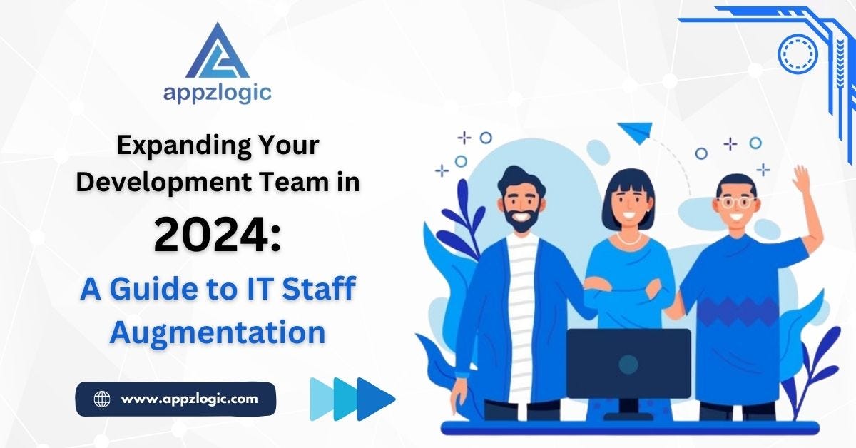 Expanding Your Development Team with Staff Augmentation in 2024