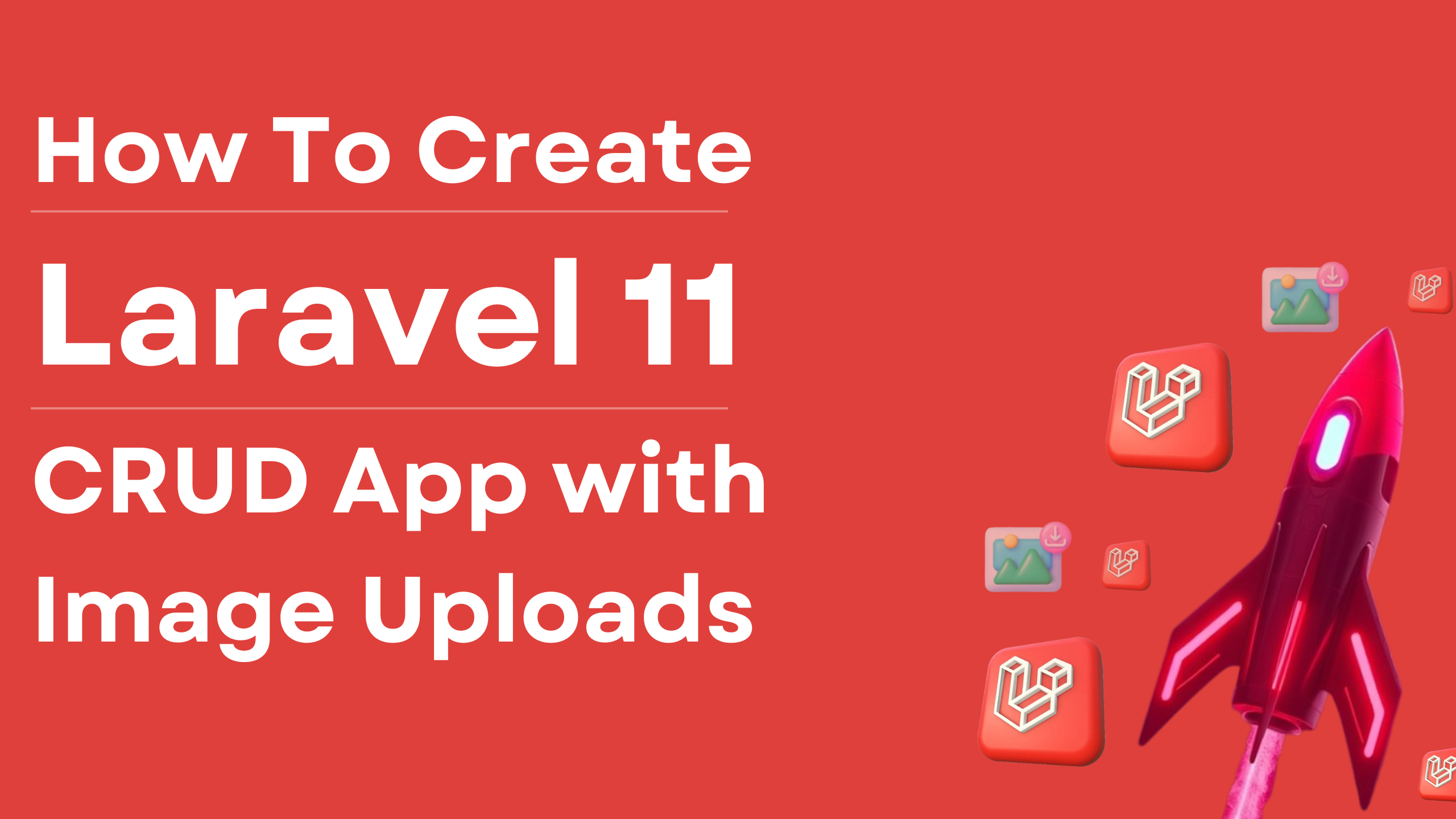 How To Create Laravel 11 Crud App With Image Upload In 5 Minutes