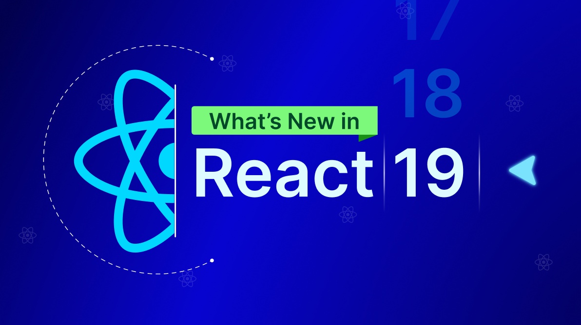 React 19 Features: What’s New and How to Use Them